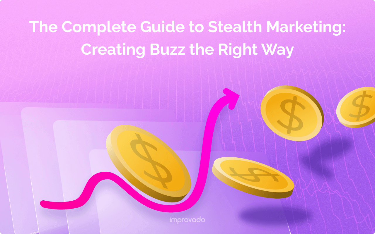 Stealth Marketing 101: The Unseen Strategy for Brand Success